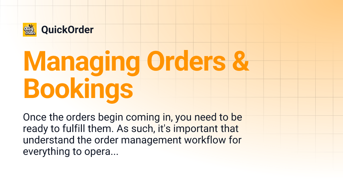 Managing Orders & Bookings | QuickOrder