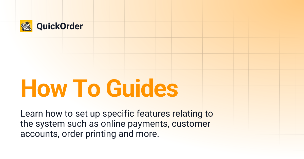 How To Guides | QuickOrder