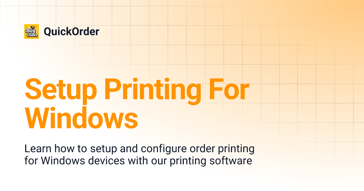 Setup Printing For Windows | QuickOrder